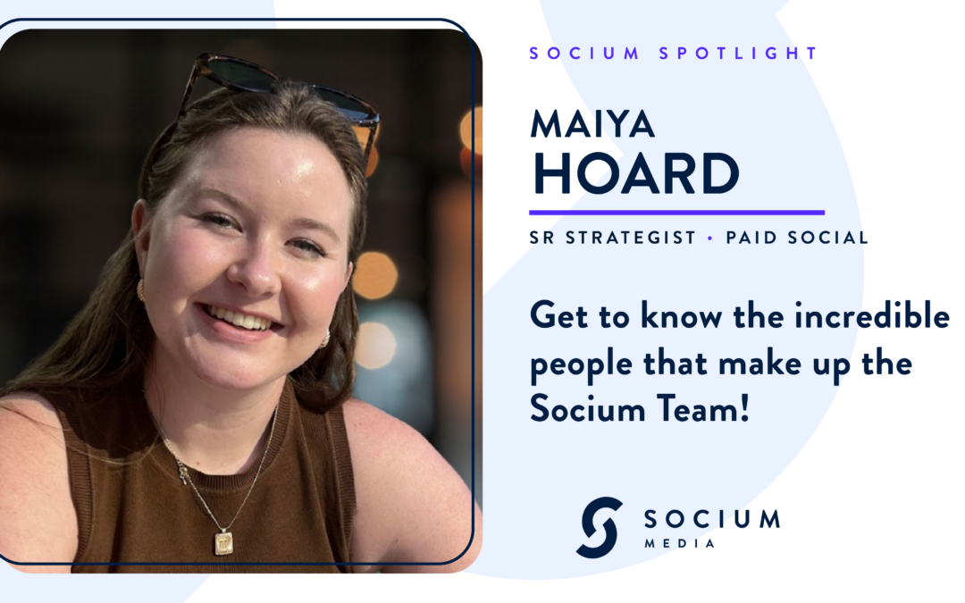 Socium Spotlight: Maiya Hoard - Socium Media
