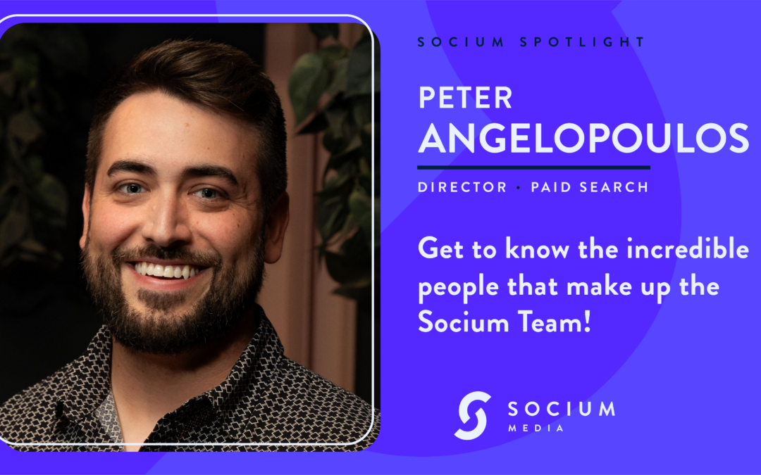 Socium Spotlight: Peter Angelopoulos - Socium Media