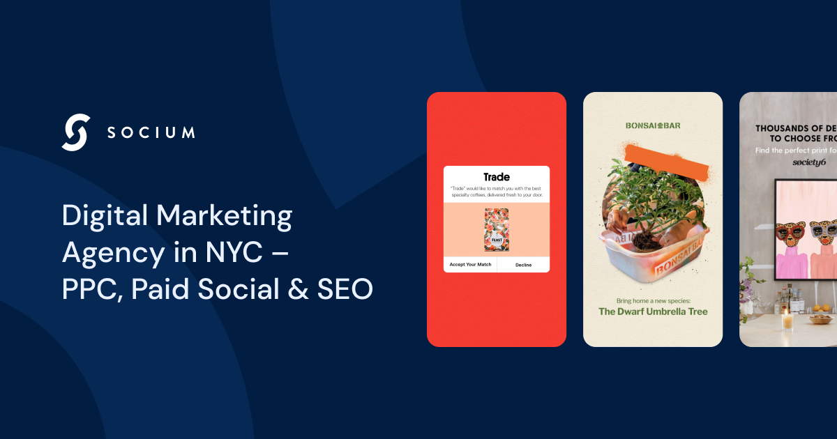 Socium Media | Digital Marketing Agency in NYC | PPC, Paid Social & SEO